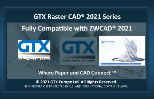 GTXRaster CAD 2021 Available for ZWCAD